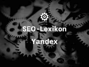 Was ist Yandex? Einführung in die russische Suchmaschine